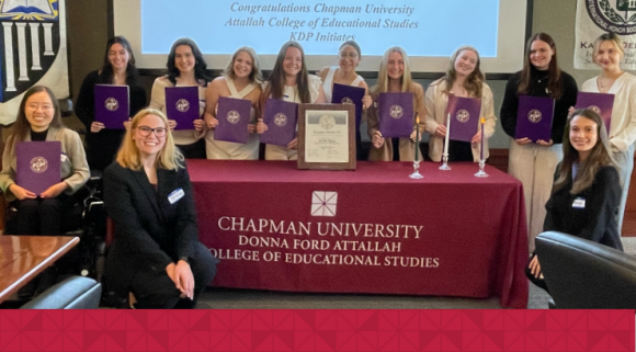 Chapman University’s Attallah College Welcomes New Kappa Delta Pi International Honor Society ...