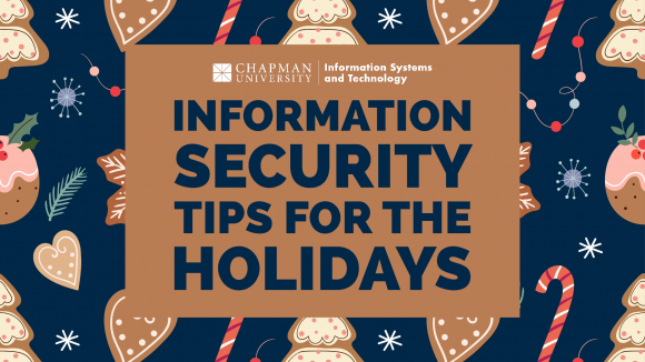 Information Security Tips for the Holiday Season - Information Systems ...