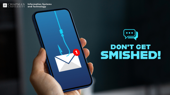 Don’t Get Smished During the Holidays! - Information Systems & Technology