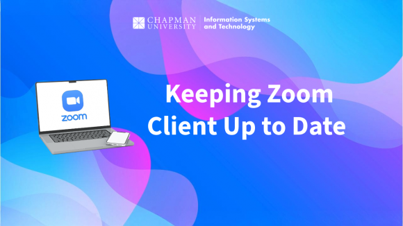 Keeping Zoom Client Up to Date - Information Systems & Technology