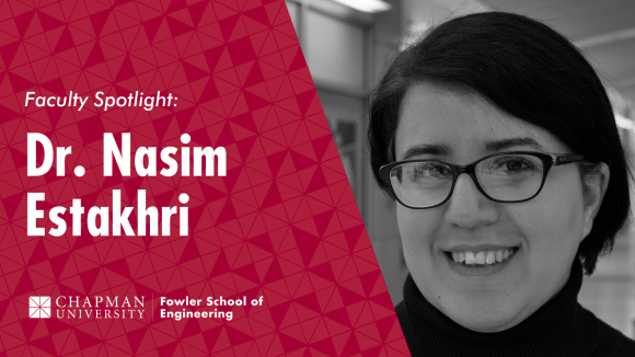 Chapman Engineering Faculty Augments Electrical Engineering Through Passion-Driven Research ...